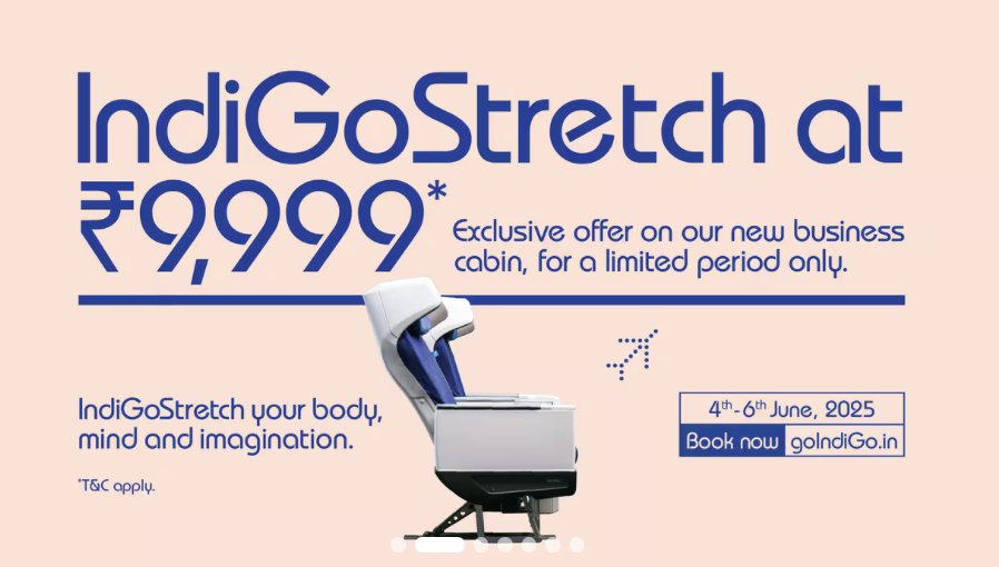 Deal: IndiGo Stretch for Just INR 9,999 - Live From A Lounge